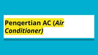 Air Conditioner Introductioon, Priciples and Applications | PPTX