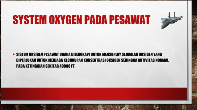 Aircraft Sytem Airconditioning dan Oxygen sytem | PPT