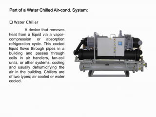 Water Chilled Airconditioning | PPTX