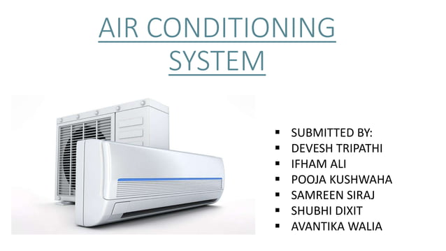 Air conditioning system | PPTX