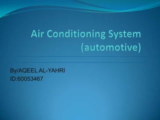Air conditioning system (automotive) | PPTX