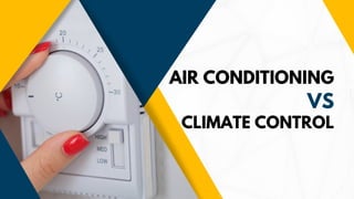 Air Conditioning VS Climate Control | PPT