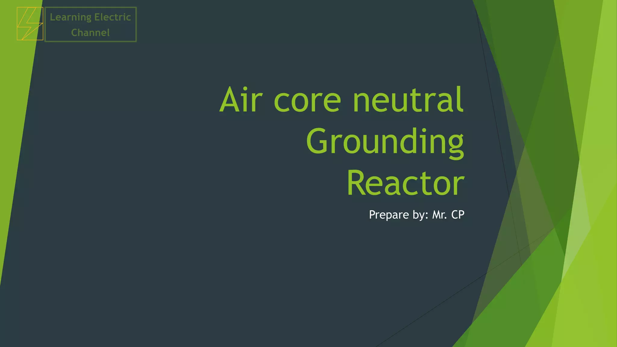 Air core neutral Grounding.pptx