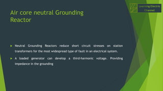 Air core neutral Grounding.pptx