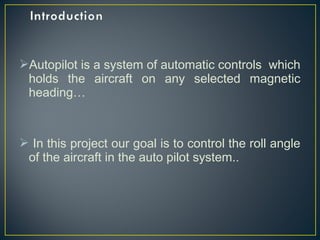 Aircraft Auto Pilot Roll Control System | PPT
