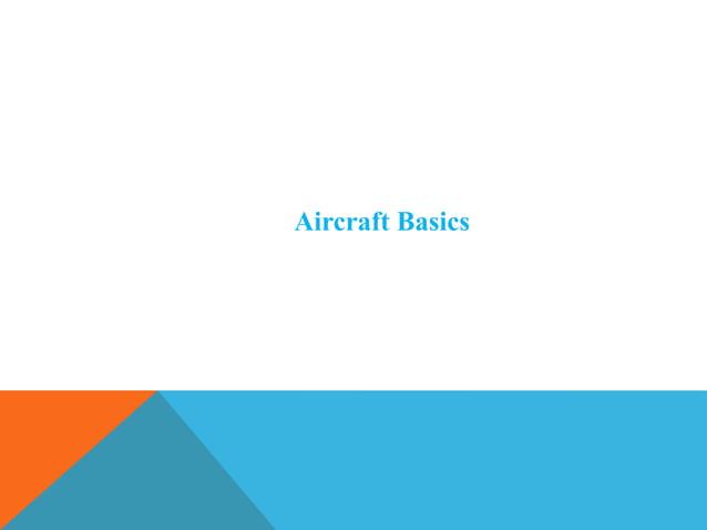 Aircraft basics | PPTX | Air Travel | Travel Type