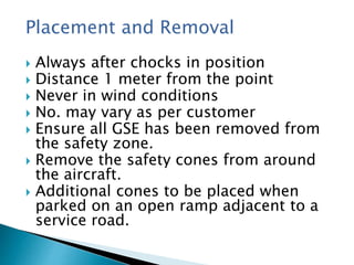 Aircraft chock cones placement | PPTX