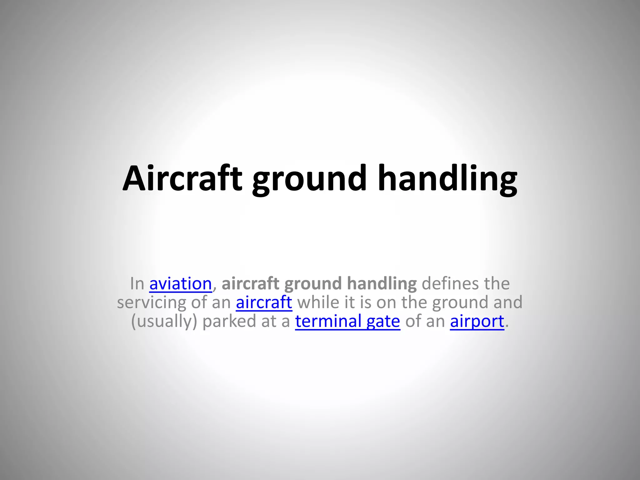 Aircraft ground handling | PPTX