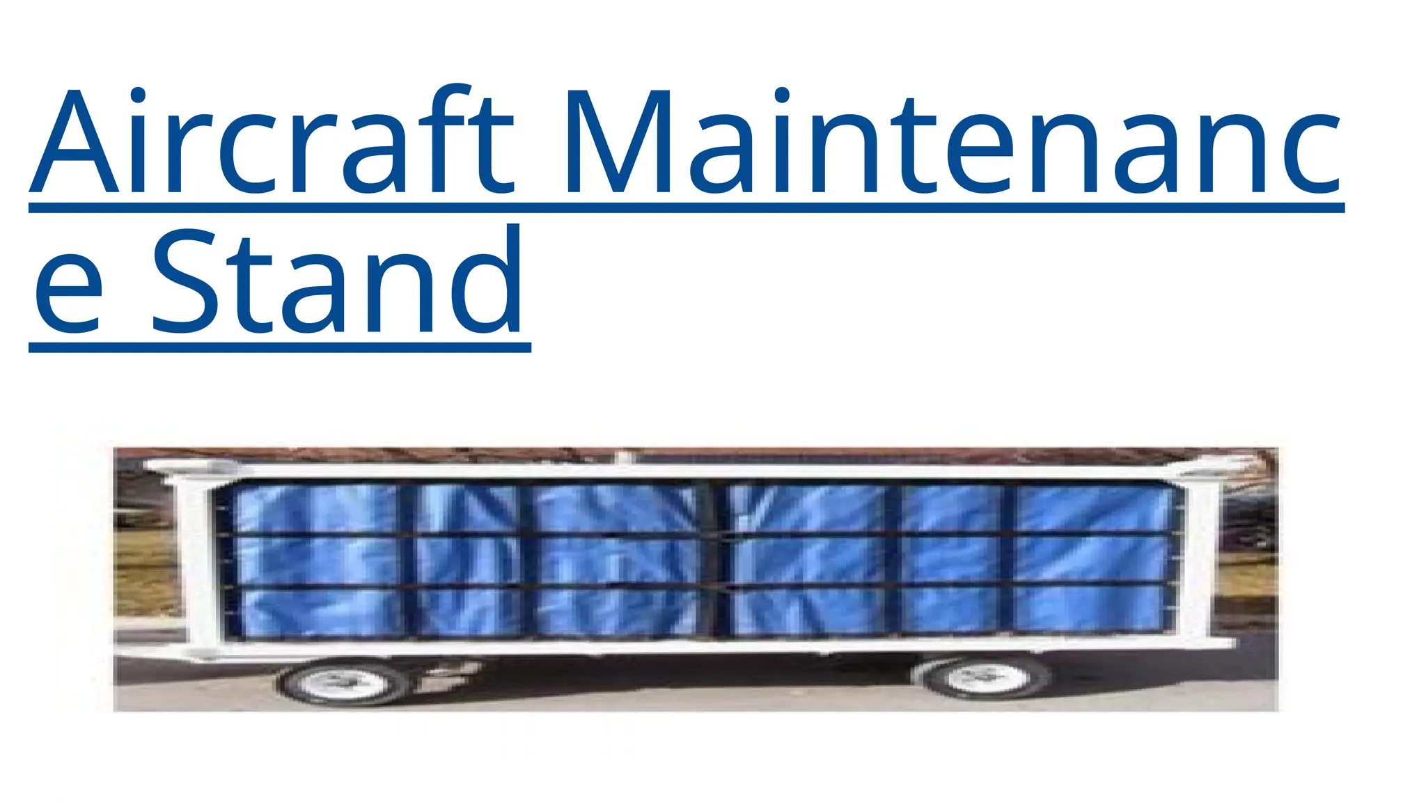 Aircraft Maintenance Stand | Gserus | PPTX