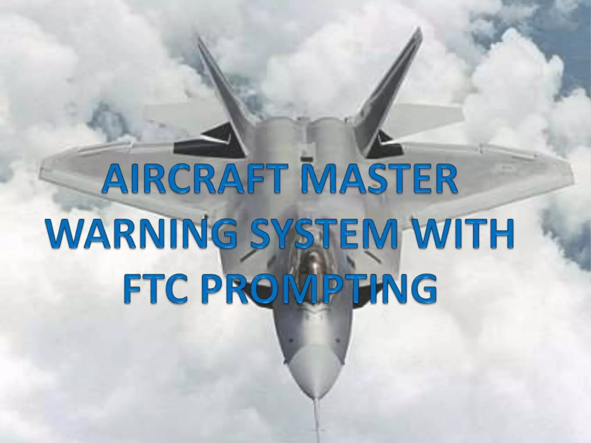 Aircraft master warning system with ftc prompting | PPTX