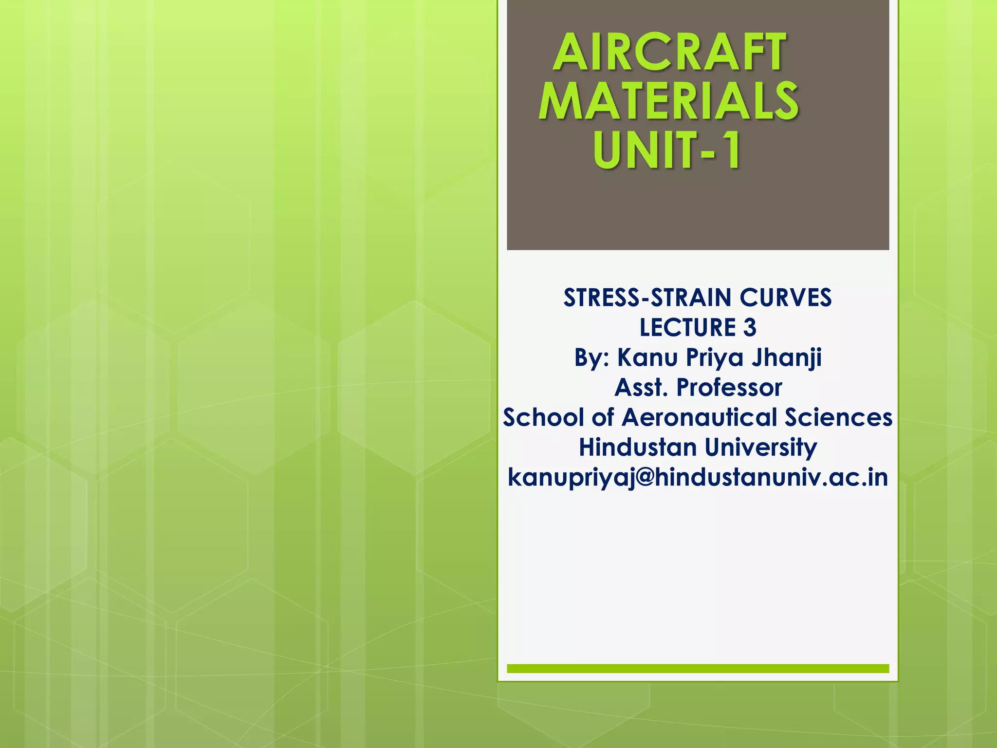 Aircraft materials lecture 3 | PPT