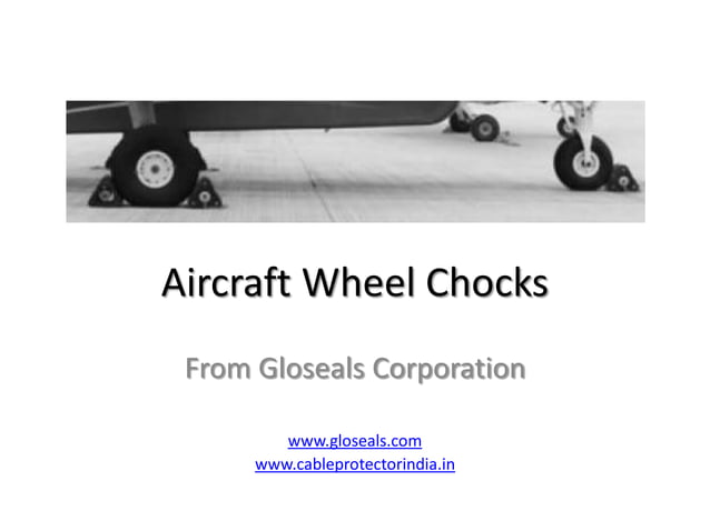 Gloseals Aircraft wheel chocks | PDF | Air Travel | Travel Type
