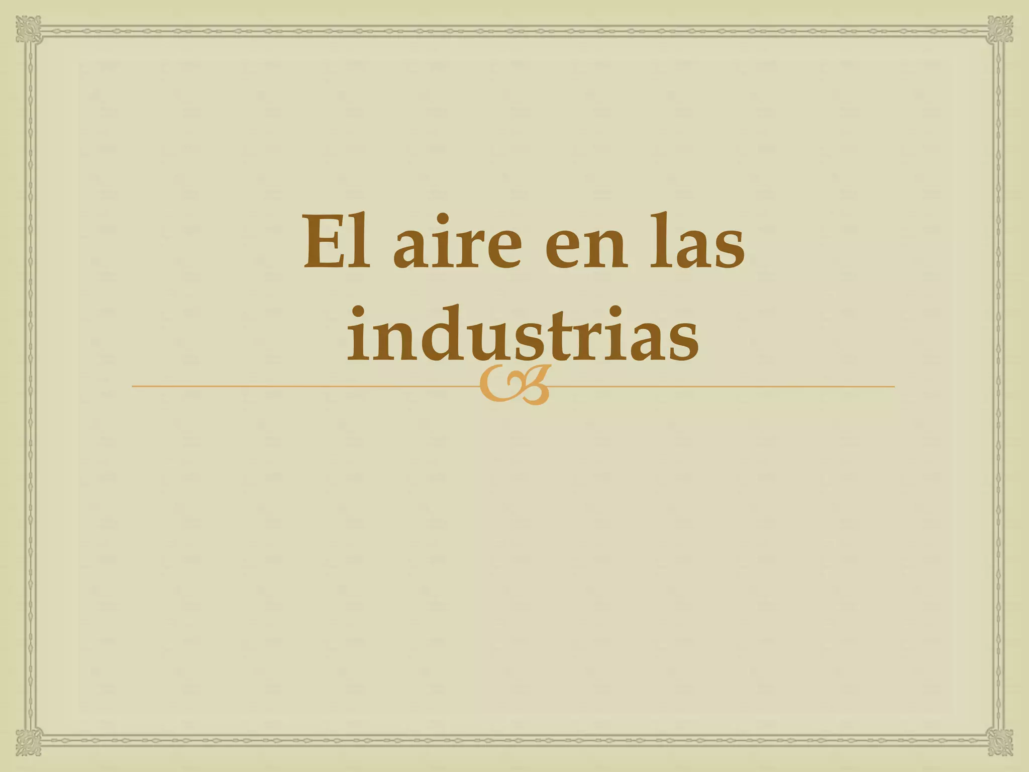 El Aire, componentes del aire y sus usos. | PPT | Descarga Gratuita