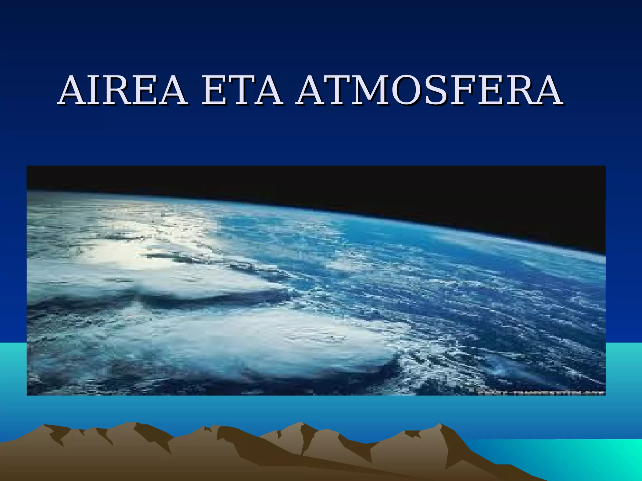 Airea eta amosfera 1 | PPT