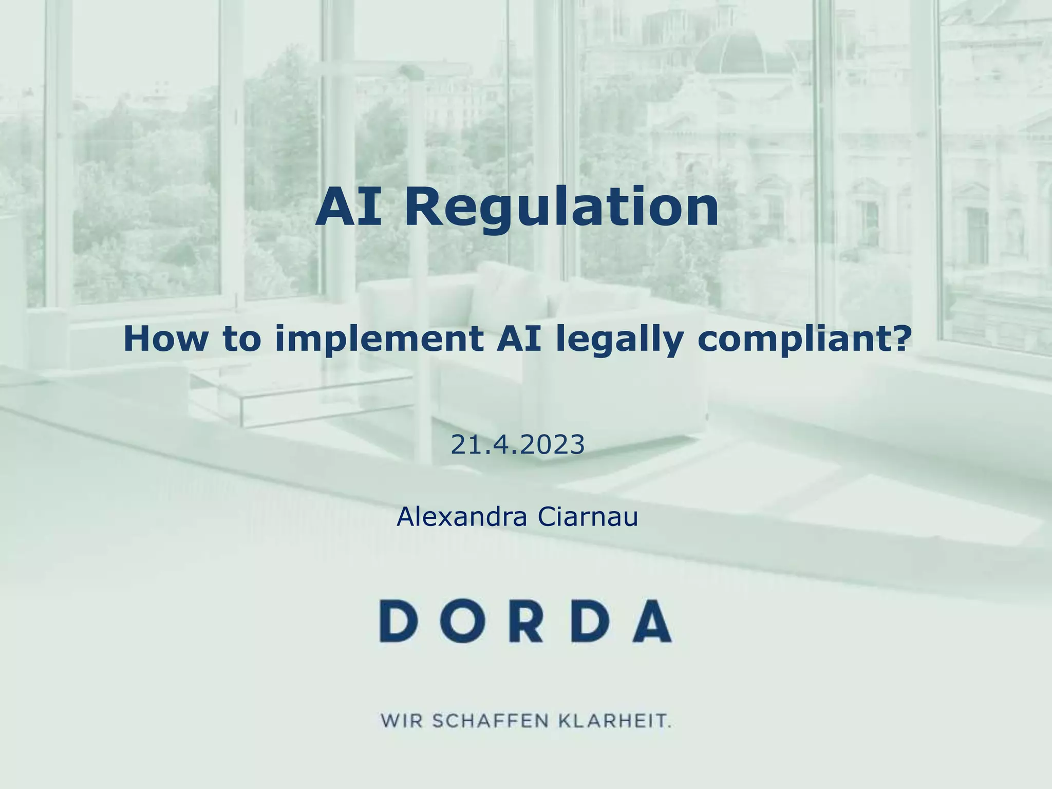 [DSC DACH 23] AI Regulation - How to implement AI legally compliant ...