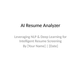 AI_Resume_Analyzer_Using_nlp_Presentation.pptx