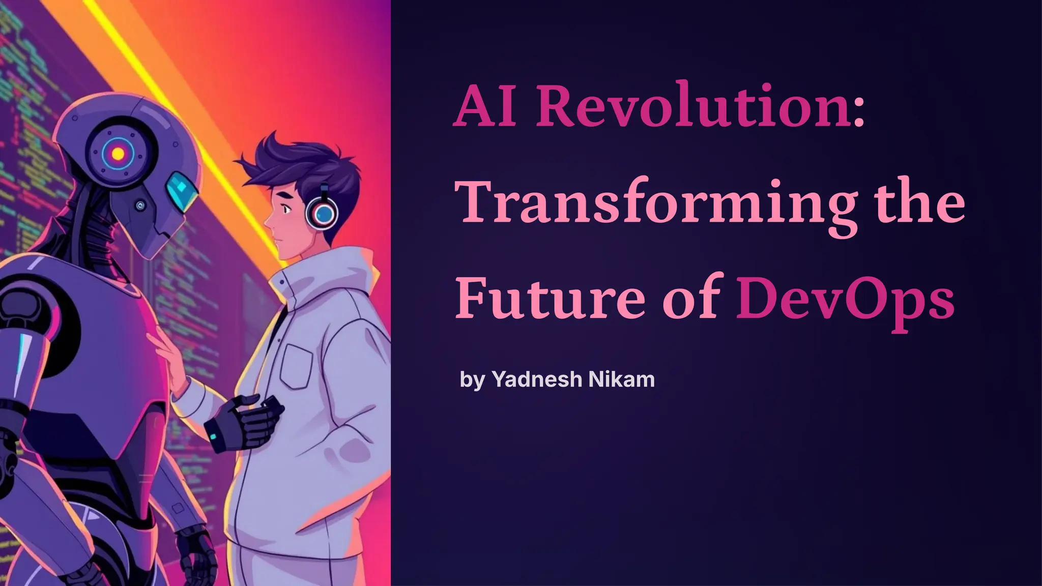 Agile Mumbai 27-28th Sep 2024 | AI Revolution: Transforming the Future of DevOps by Yadnesh ...