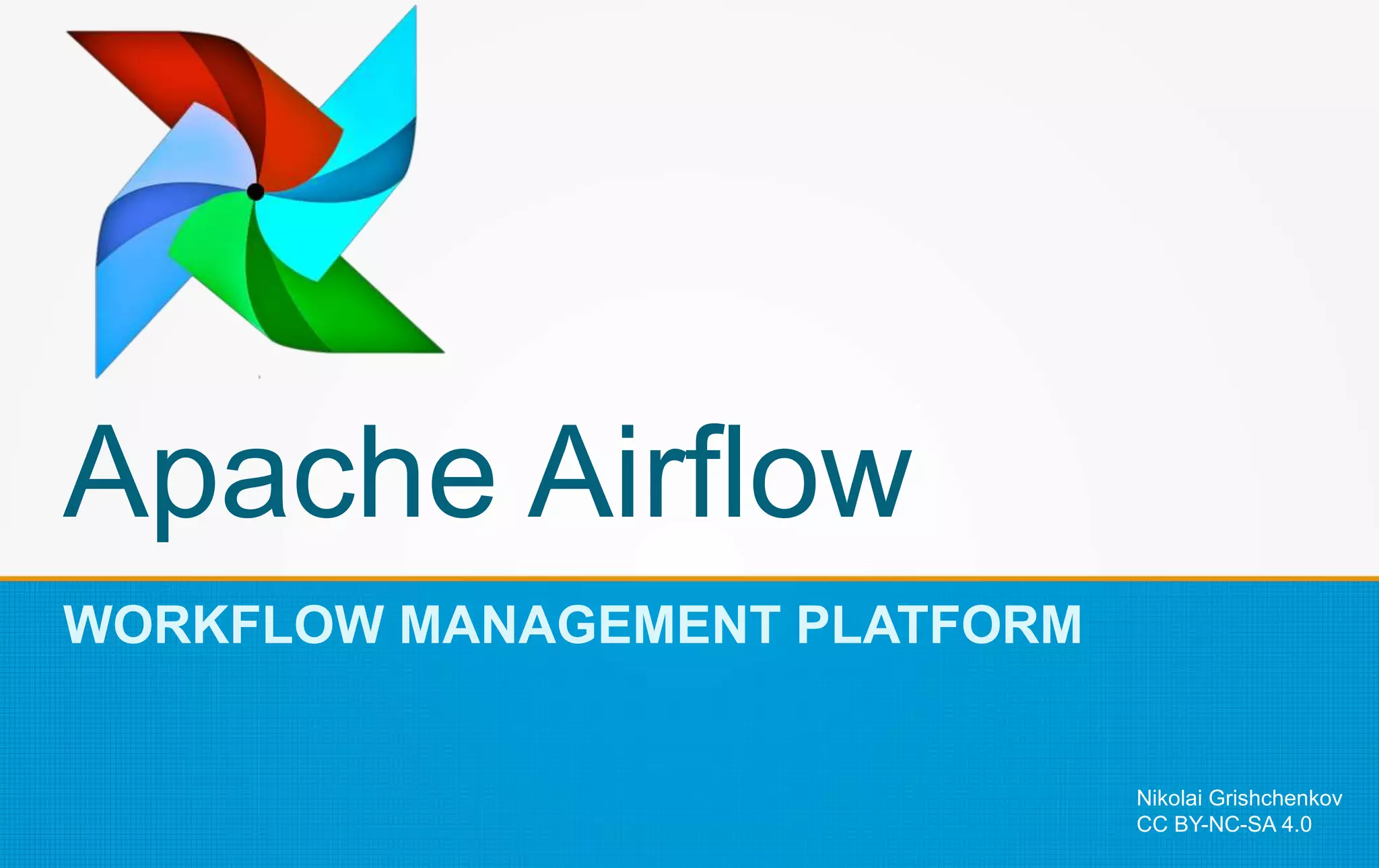 Apache Airflow overview | PPTX