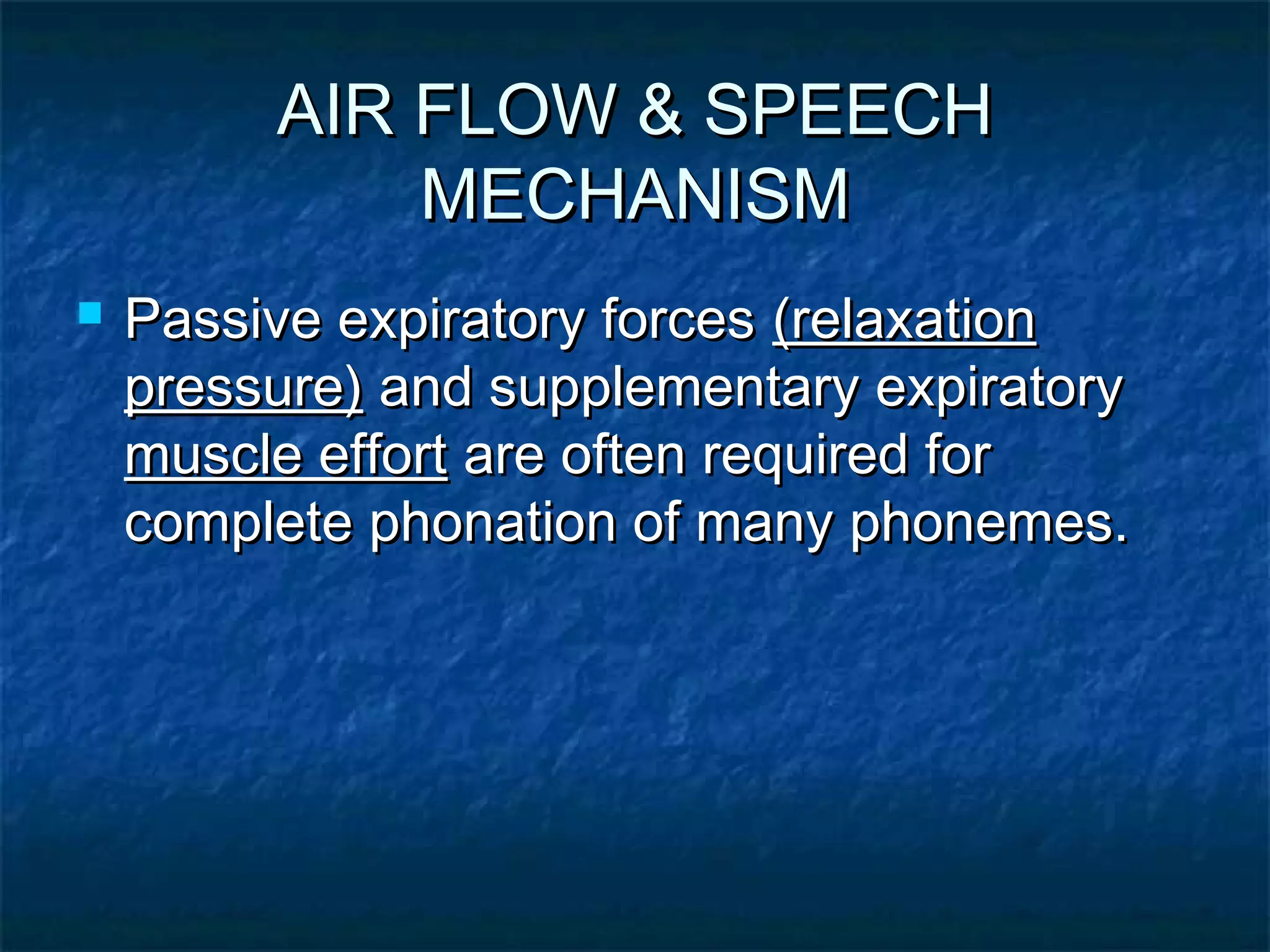 HIS 120 Air Flow and the Speech Mechanism | PPT