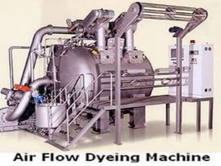Air flow dyeing machine | PPTX