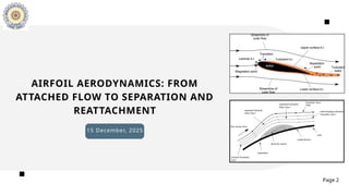 Airfoil Aerodynamics From Attached Flow to Separation and Reattachment.pptx