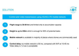 AirHD - Drone Control and Video Streaming Via 3G/4GLTE Mobile Networks | PPT