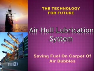 Air hull lubrication system | PPTX