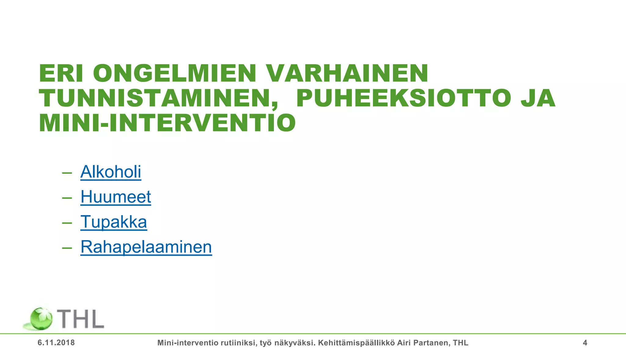 Airi partanen: Mini-interventio rutiiniksi | PDF