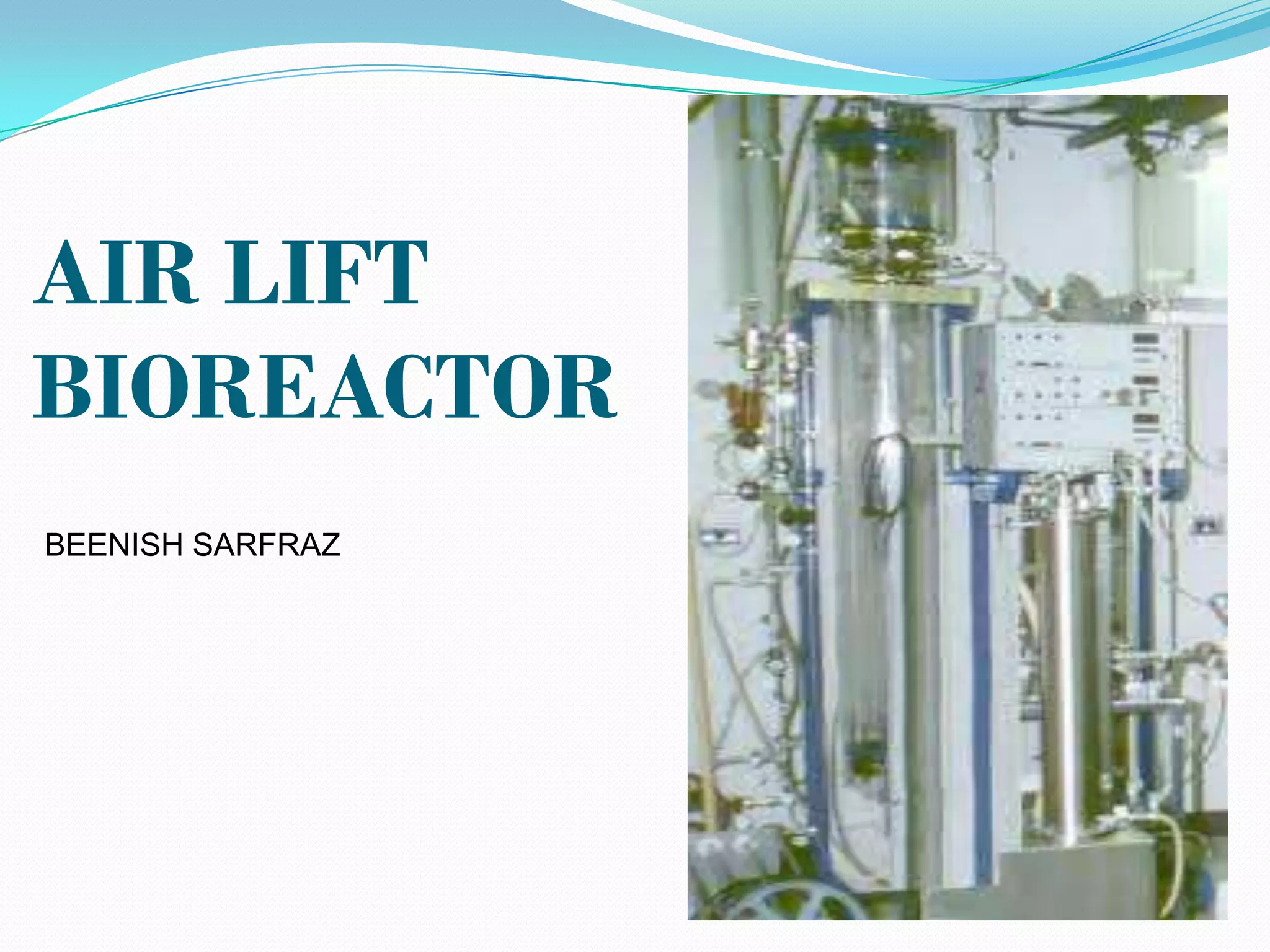 Airlift bioreactor ppt | PPTX