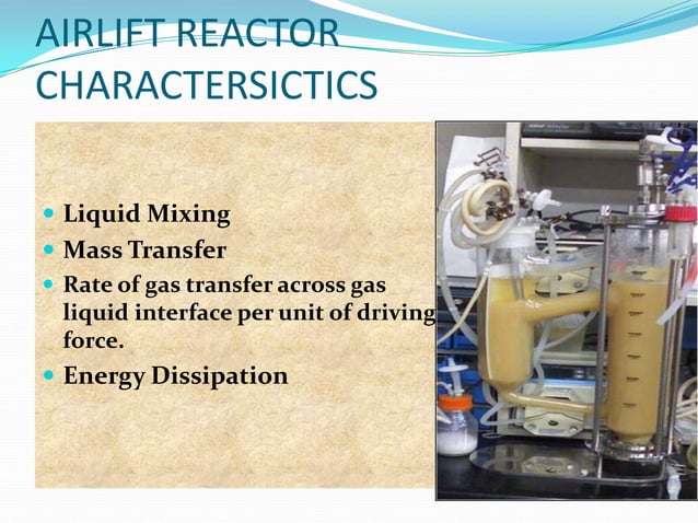 Airlift bioreactor ppt | PPTX | Chemistry | Science