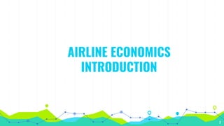 AIRLINE ECONOMICS | PPTX