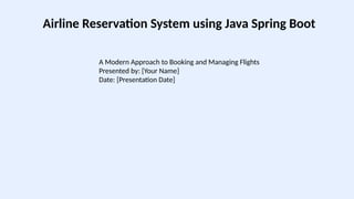 Airline_Reservation_System_Styled_Presentation.pptx