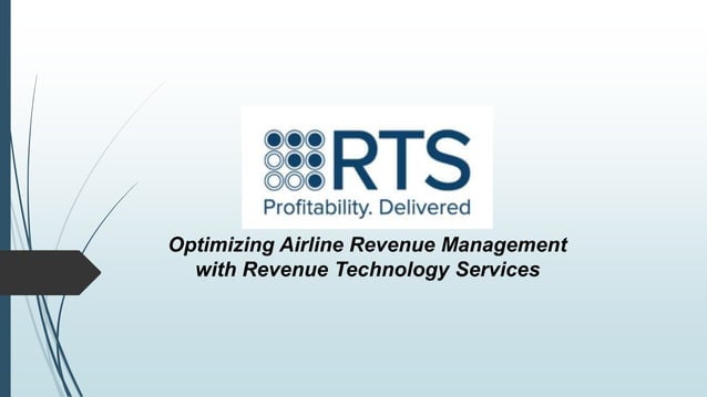 Optimizing Airline Revenue Management with Revenue Technology Services | PPTX