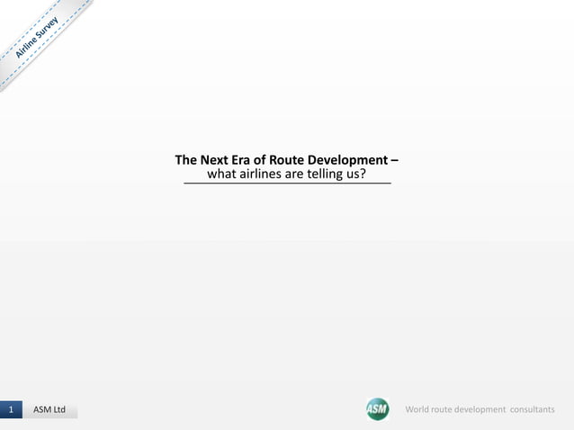 Airlines survey results next era of route development - final | PPTX ...