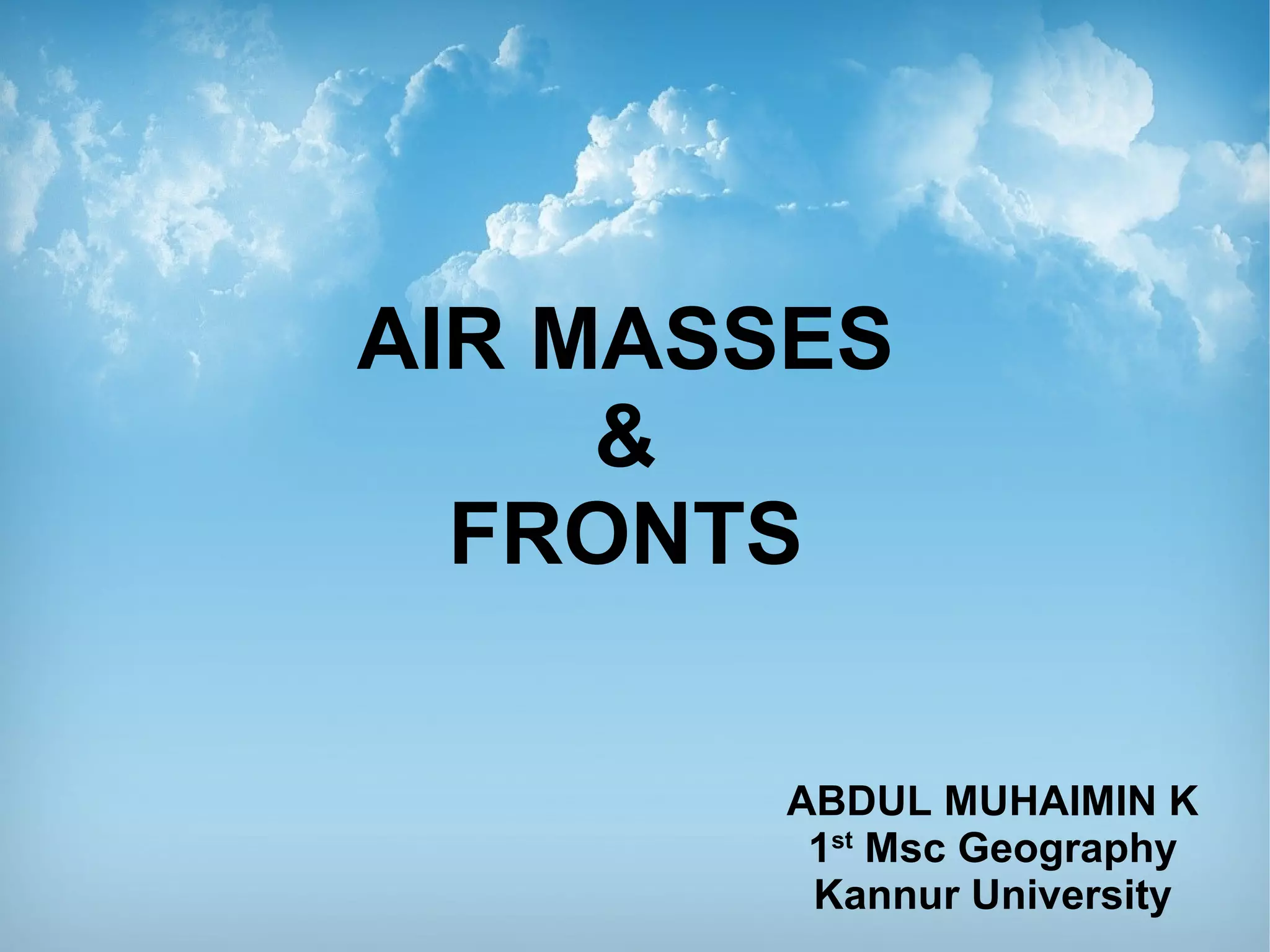 Air masses and fronts | PPT | Weather | Science