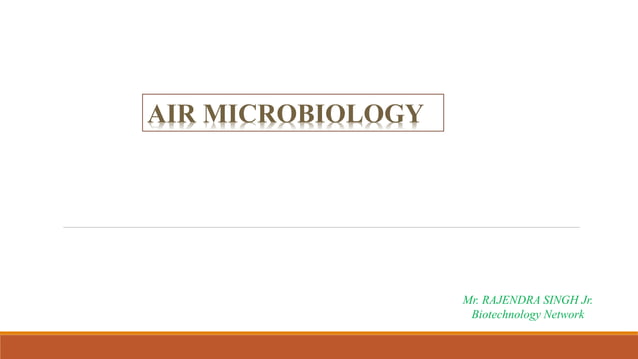 Air microbiology | PPTX