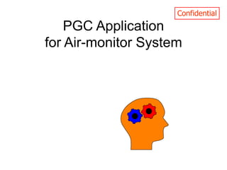 PGC Application for Air-monitorin System | PPT