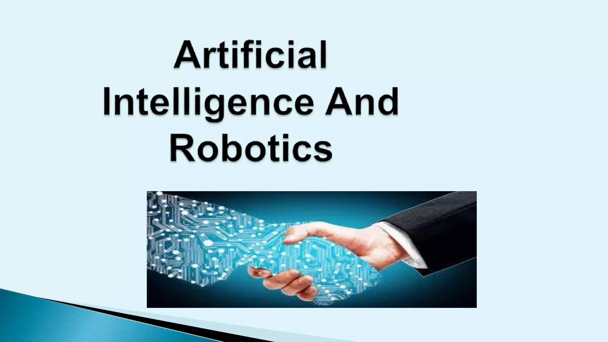 ARTIFICIAL INTELLIGENCE AND ROBOTICS | PPTX