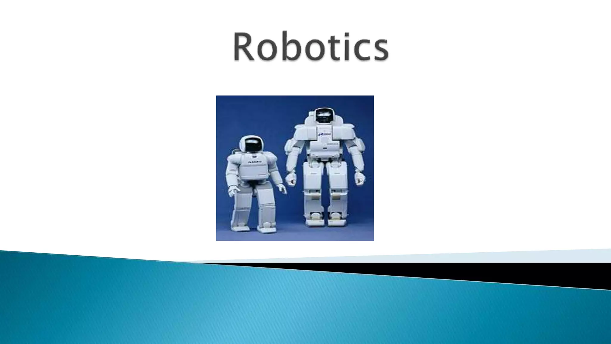 ARTIFICIAL INTELLIGENCE AND ROBOTICS | PPTX