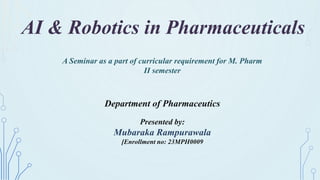 AI and Robotics: Pharmaceutical approach.pptx