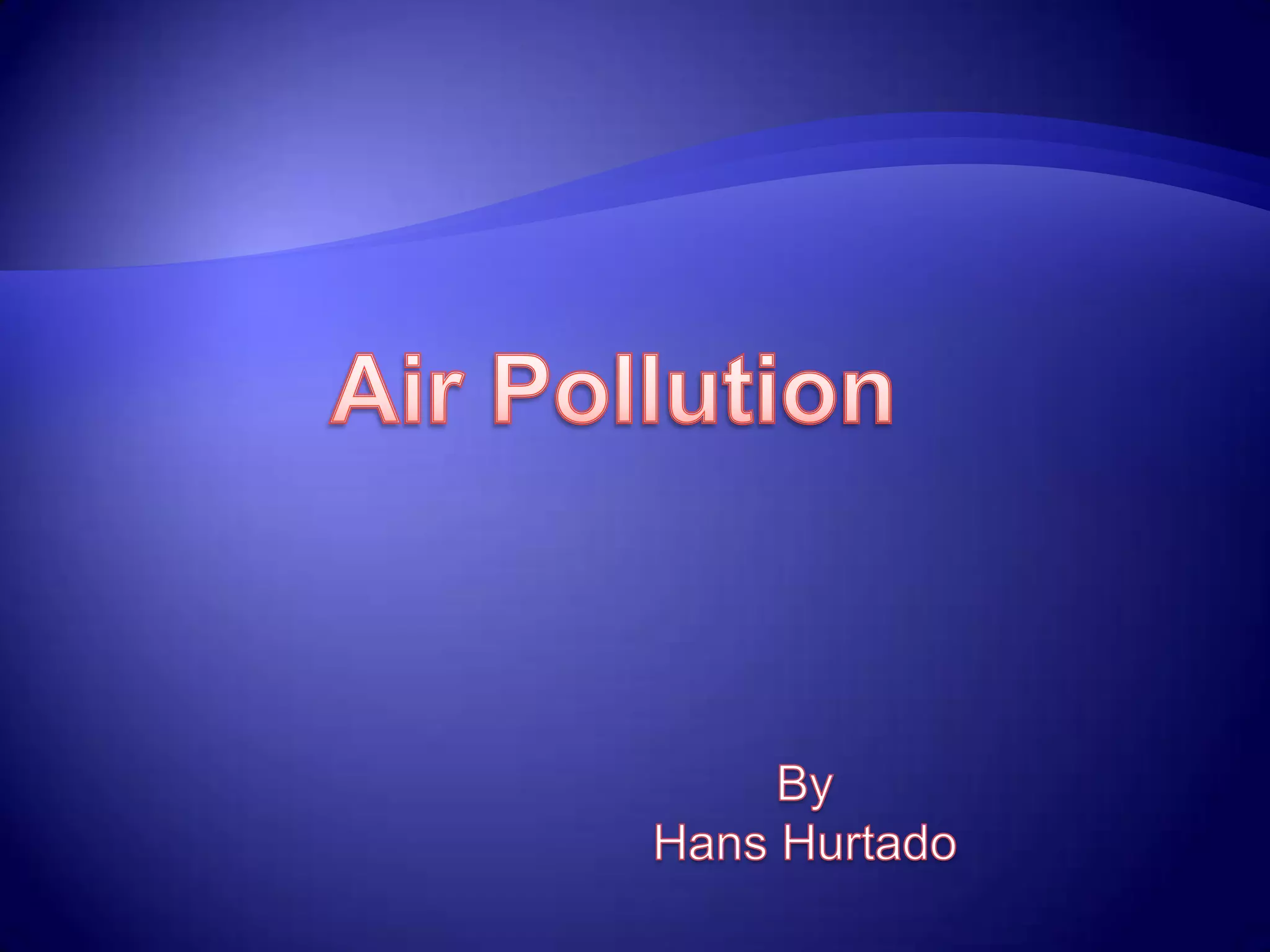 Air pollution | PPT