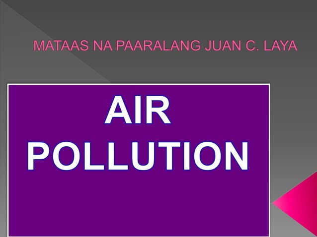 Air pollution (Environmental Science) Grade 7 | PPT