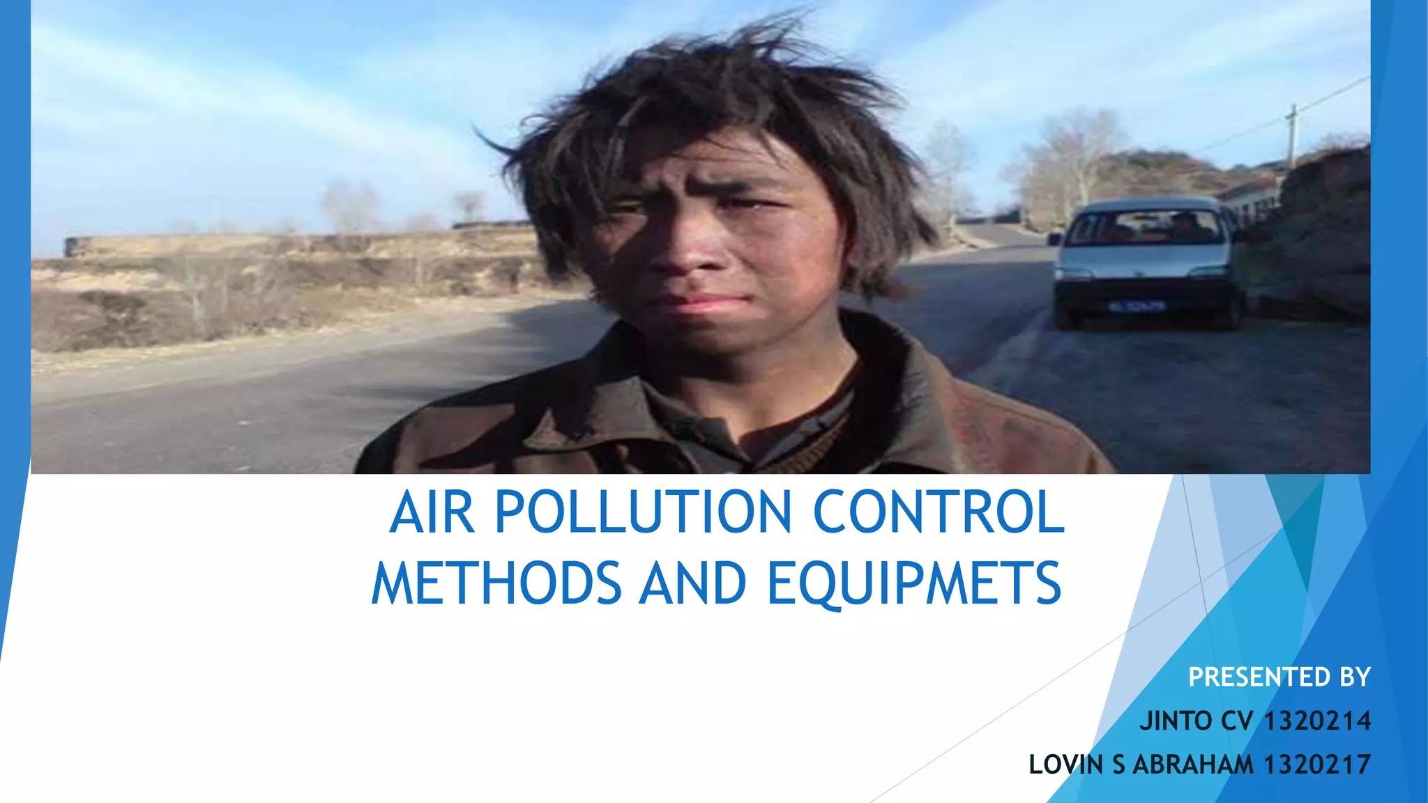 Air pollution control methods and equipments | PPTX