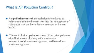 Air pollution control methods and equipments | PPTX