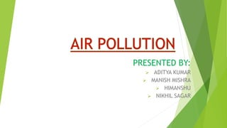 Air pollution | PPTX