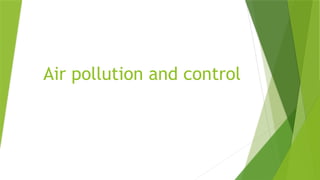 Air pollution and noise pollution control | PPTX