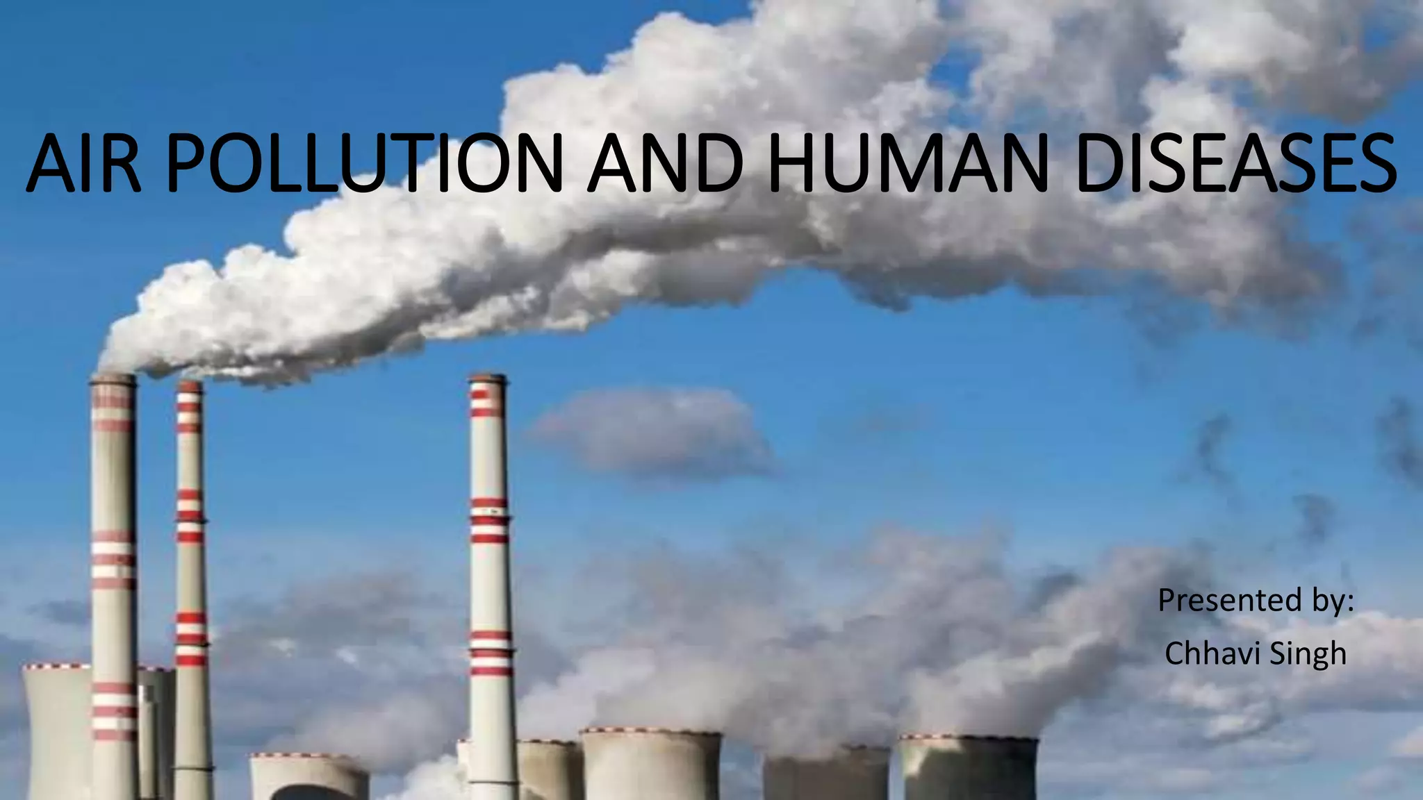 AIR POLLUTION AND HUMAN DISEASES.pptx