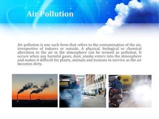 Air pollution and its effects | PPTX