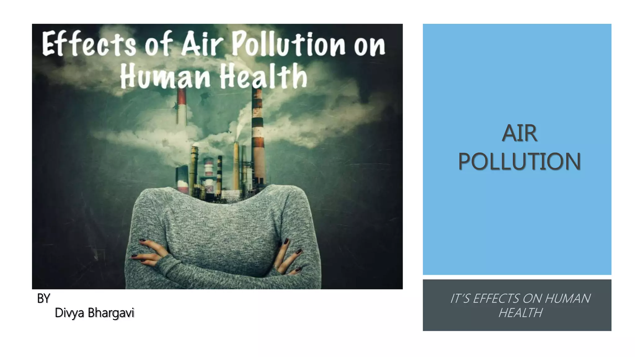 Air pollution and it's effects on human health | PPTX