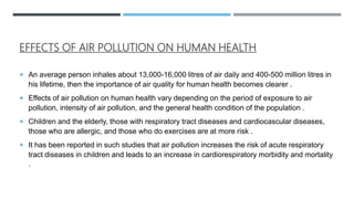 Air pollution and it's effects on human health | PPTX